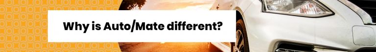 Why We're Different - Auto/Mate | Auto/Mate